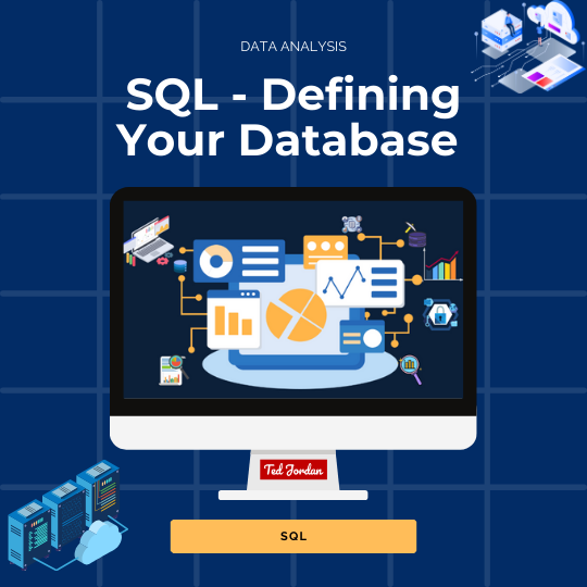 Defining Your Database – SQL Data Definition Language (DDL) Basics